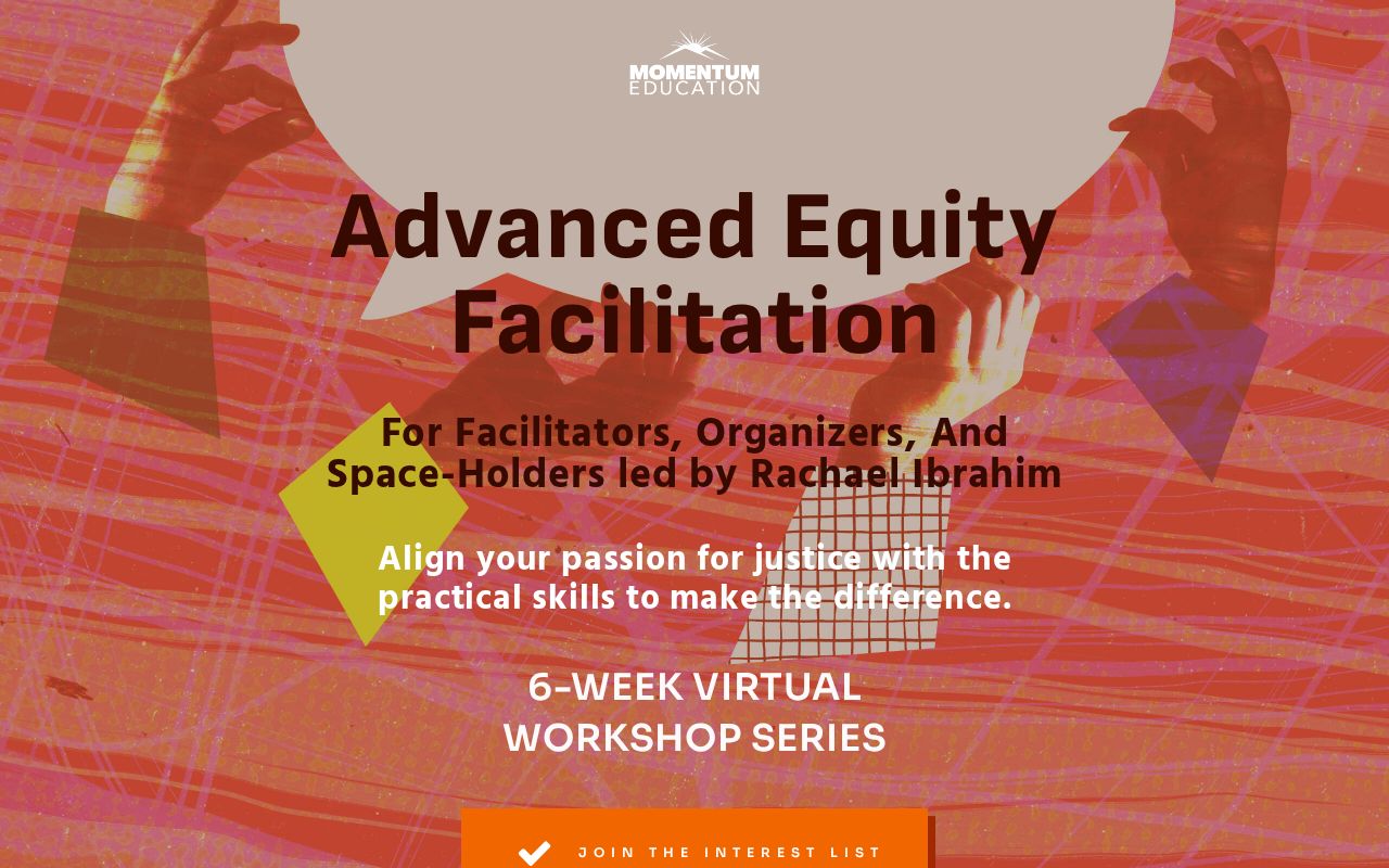 Advanced Equity Facilitation Training Program with Momentum Educatoin